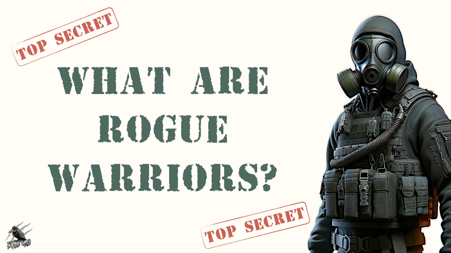 Rogue Warriors – Page 3 – Tabletop Skirmish Games